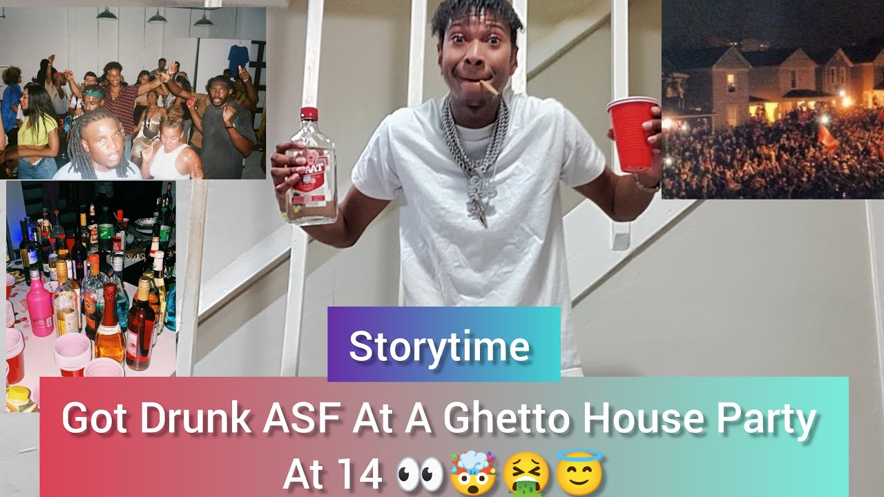 Got Drunk ASF At A Ghetto House Party At 14👀🤯🤮🤣(storytime)#viral # ...