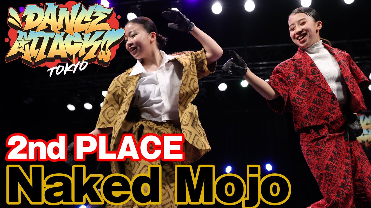 "Naked Mojo"DANCE ATTACK!! TOKYO 中学生の部[2位]中学生限定ストリートダンスコンテスト - YouTube