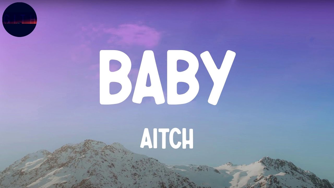 Aitch - Baby (Lyrics) - YouTube