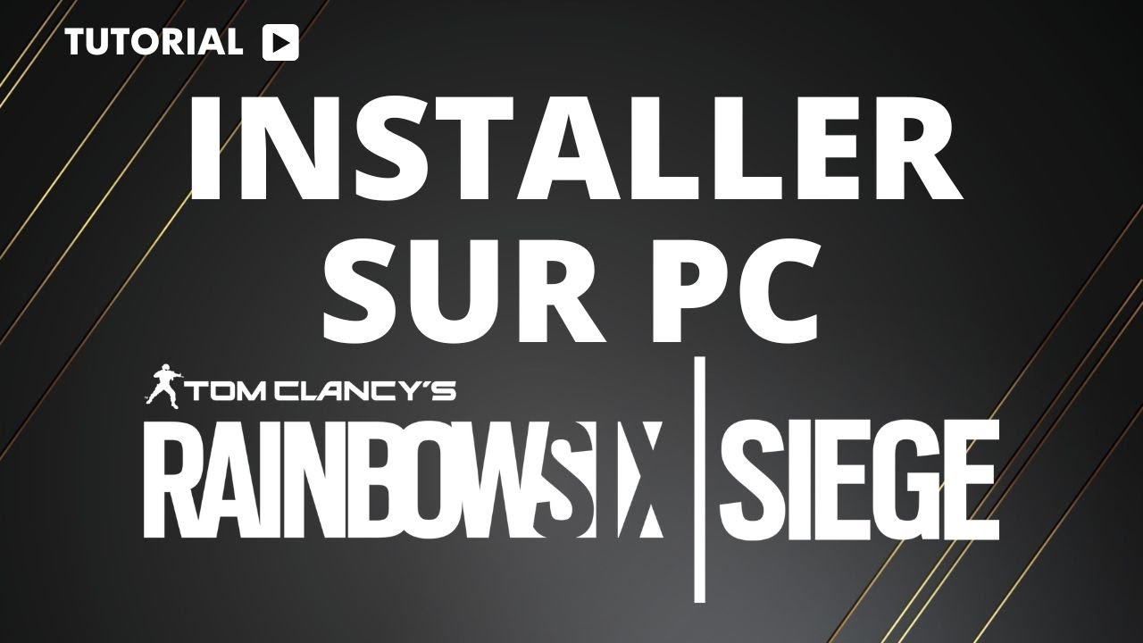 Comment installer Rainbow Six Siege sur PC - YouTube