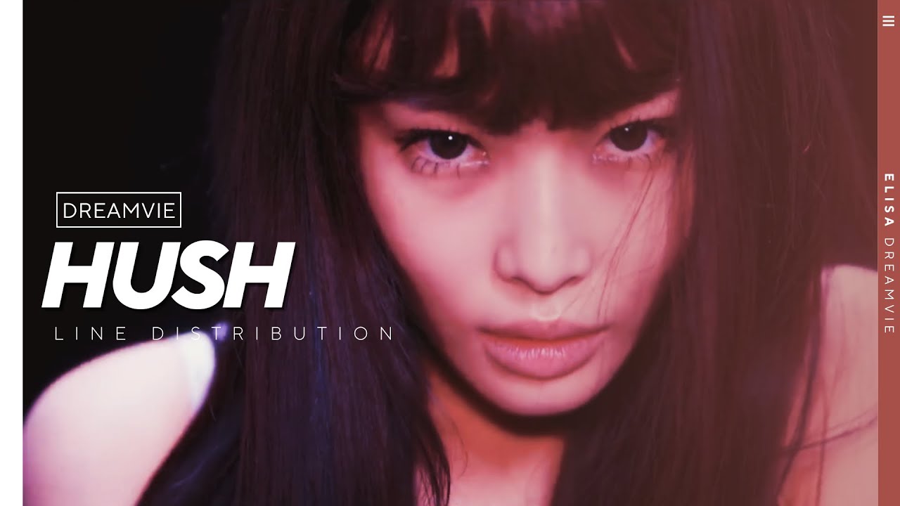 DREAMVIE — ‘HUSH’ | Official Line Distribution Video - YouTube