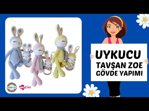 Uykucu Tavşan Zoe Tarifi Anlatımlı 3. Bölüm - Örgü Gövde Yapımı