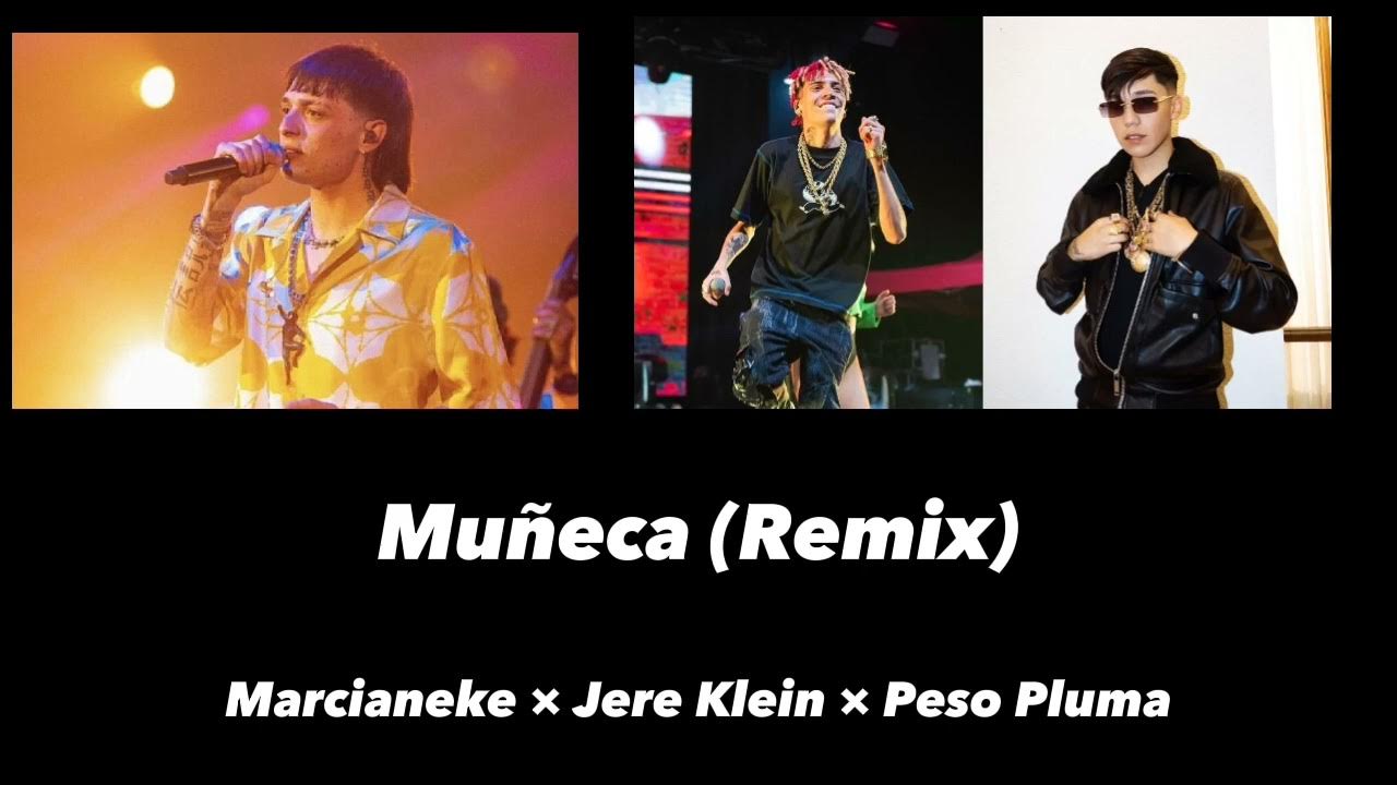 Muñeca (Remix) Jere Klein - Marcianeke - Peso Pluma (Enfasis) Prod By JCB - YouTube