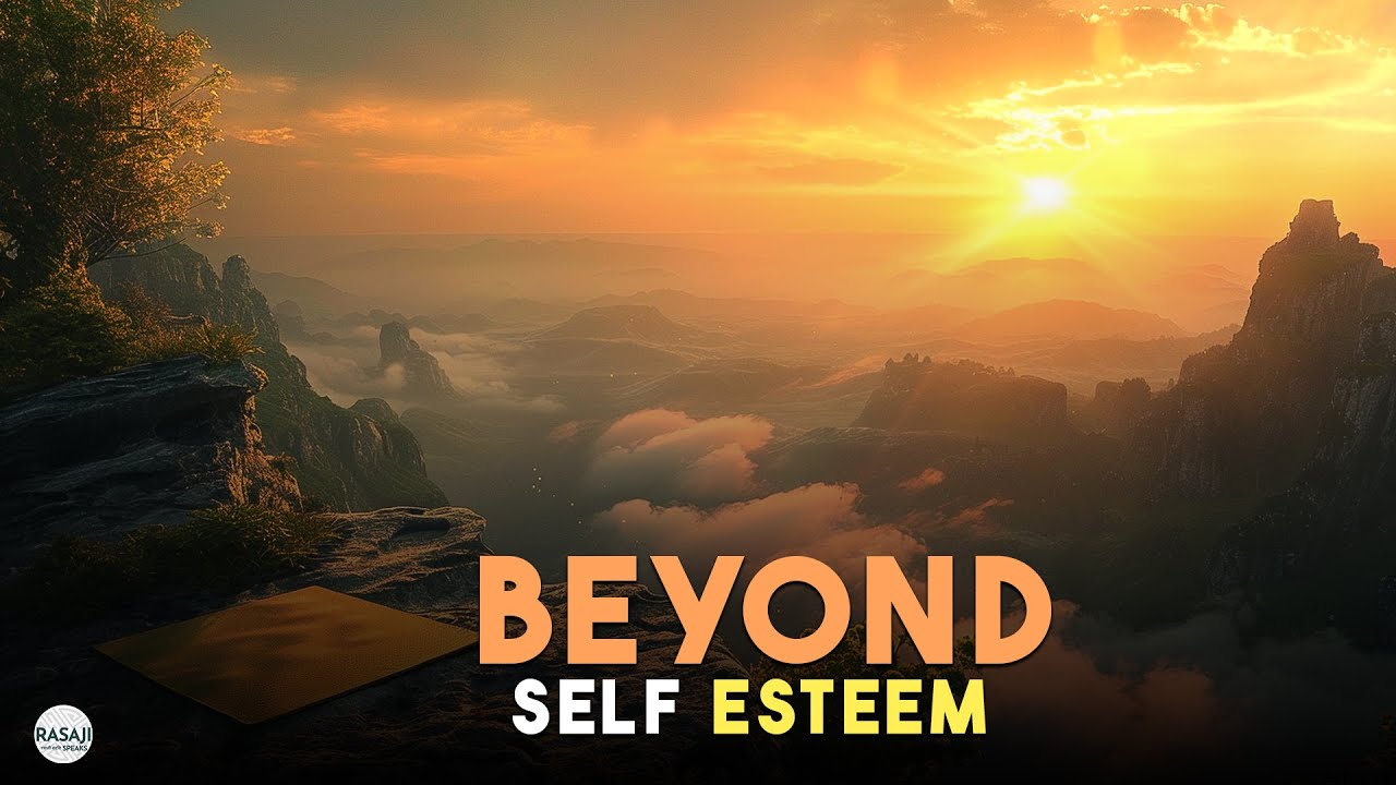 Beyond Self Esteem - YouTube