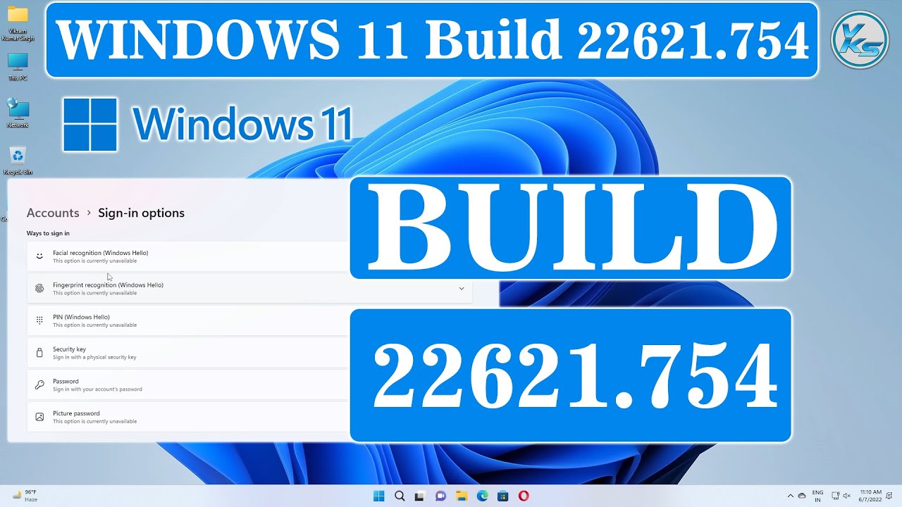 Windows 11 Build 22621.754 (KB5018496) New Consent Biometric Data, New ...