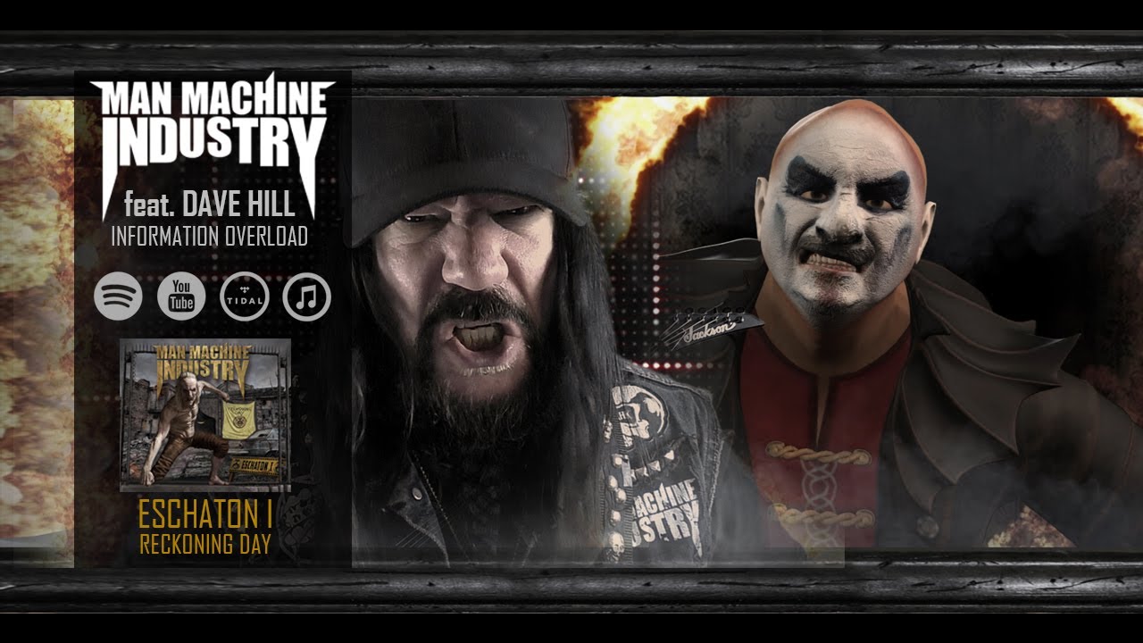 MAN MACHINE INDUSTRY feat. Dave Hill - Information Overload (official ...