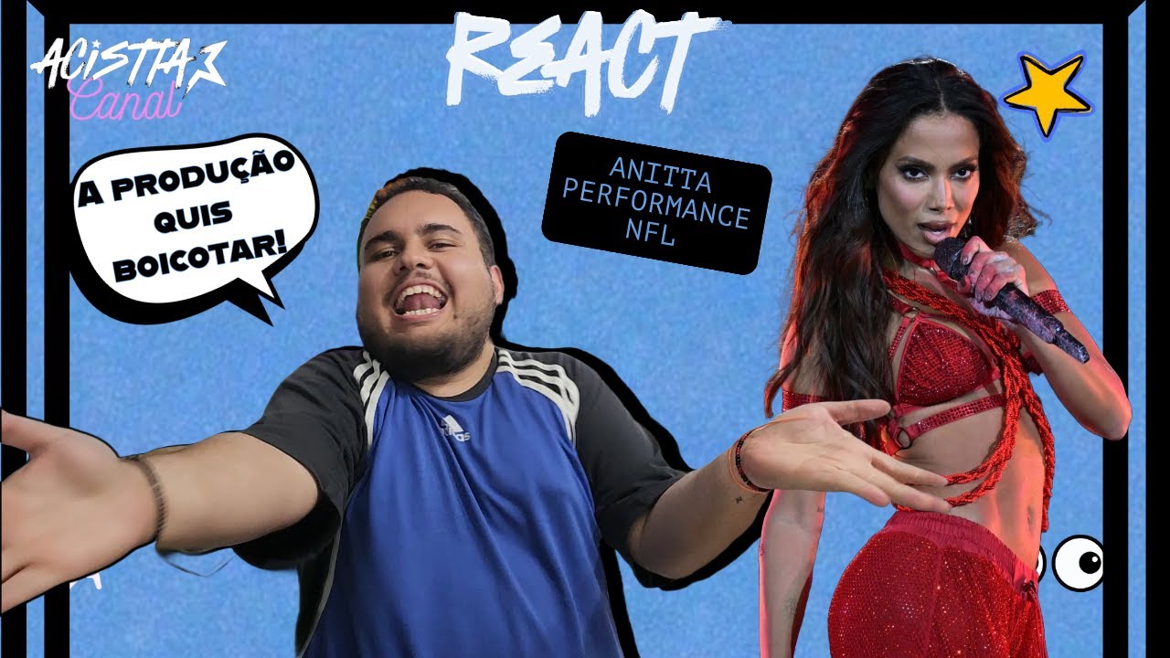 REAGINDO A Anitta - FULL performance NFL Halftime show in South America ...
