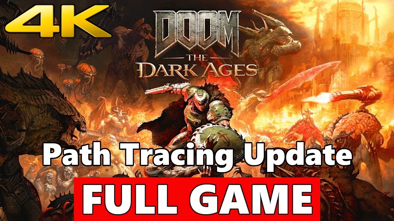 Doom: The Dark Ages (Path Tracing) Full Walkthrough Gameplay - No ...
