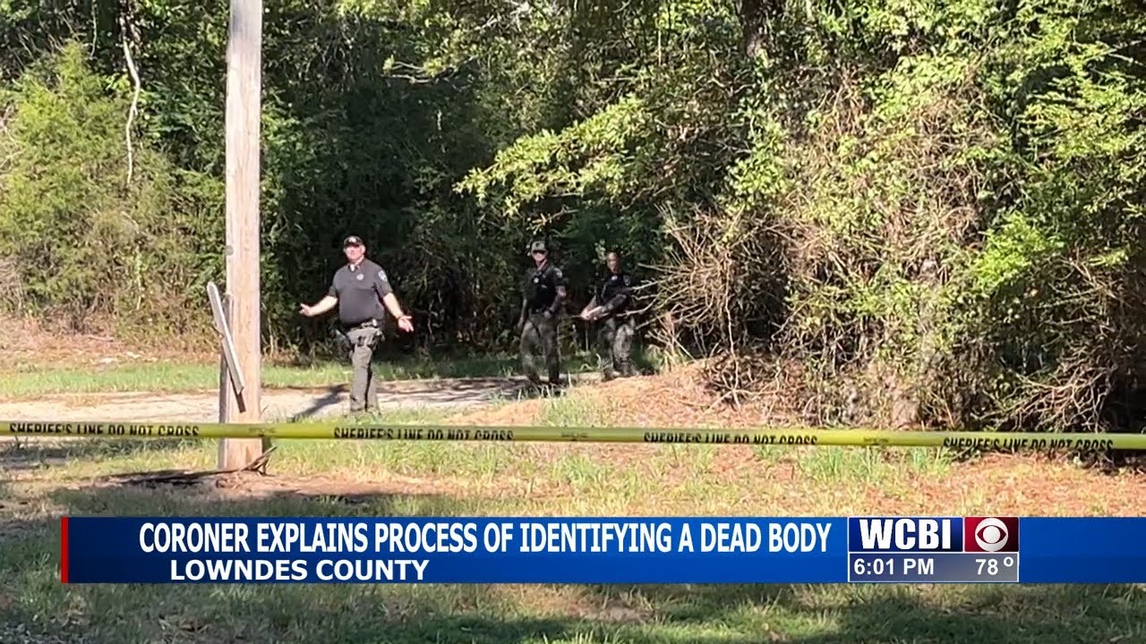 Lowndes county coroner explains process of identifying dead body - YouTube
