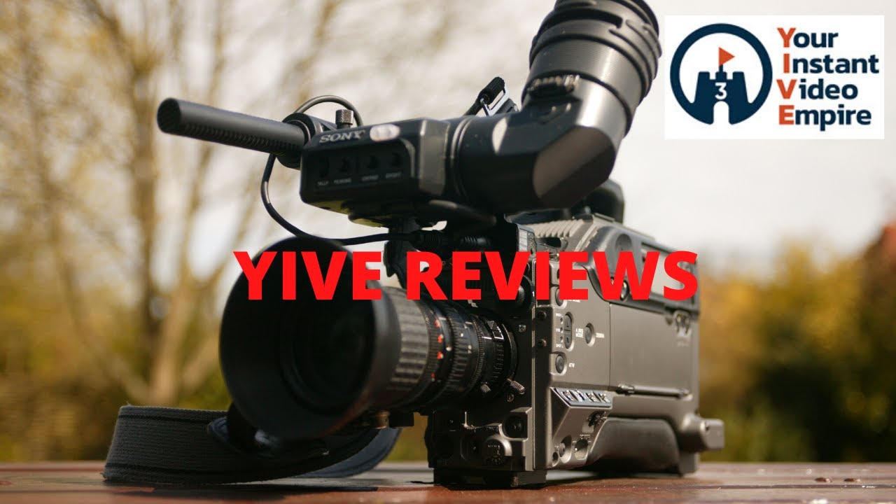 Yive reviews - yive review, demos & bonus 🔥 your instant video empire 🔥 ...