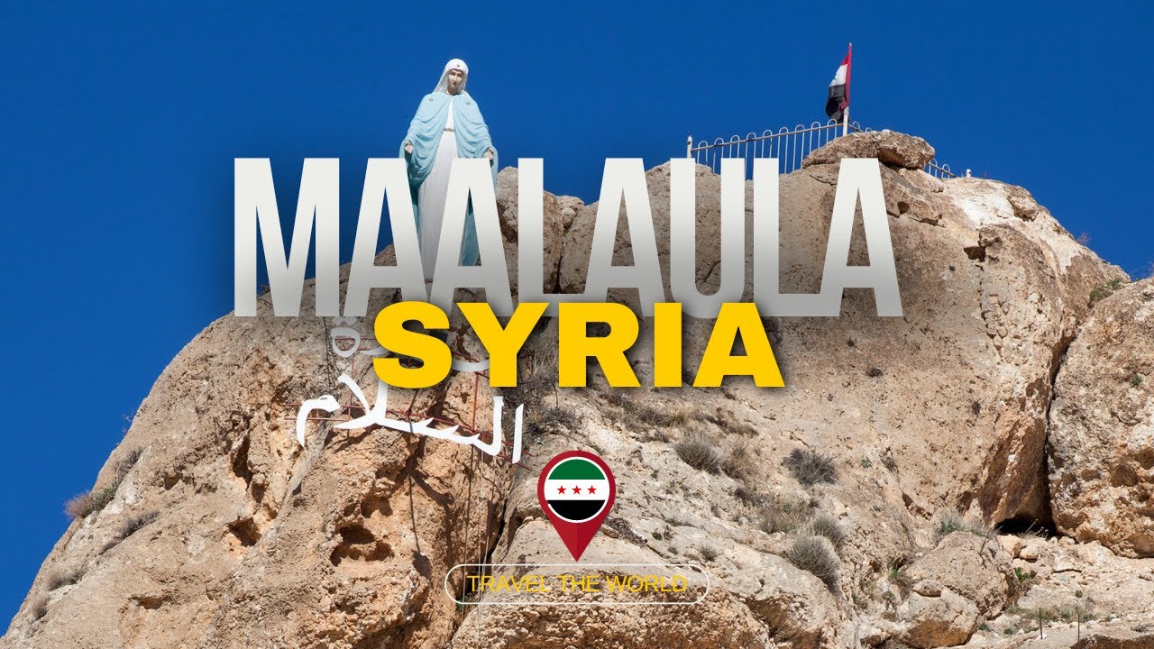 Maaloula in Syria - town that speaks the language of Jesus Christ - YouTube
