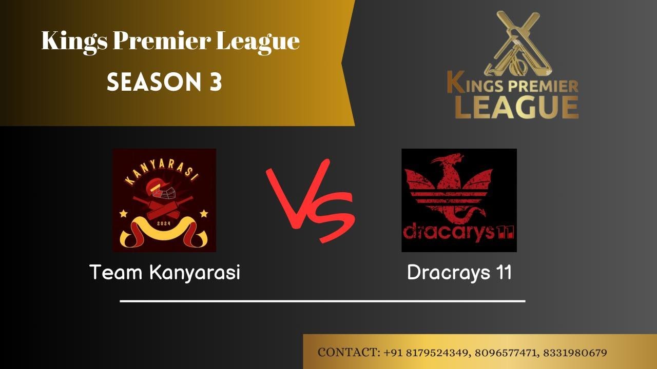|| kings premier league season -3 ( Dracrays 11 v/s Team Kanyarasi ...