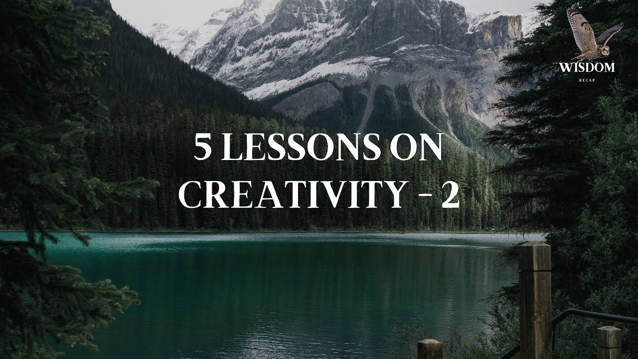 5 MORE LESSONS ON CREATIVITY! - YouTube