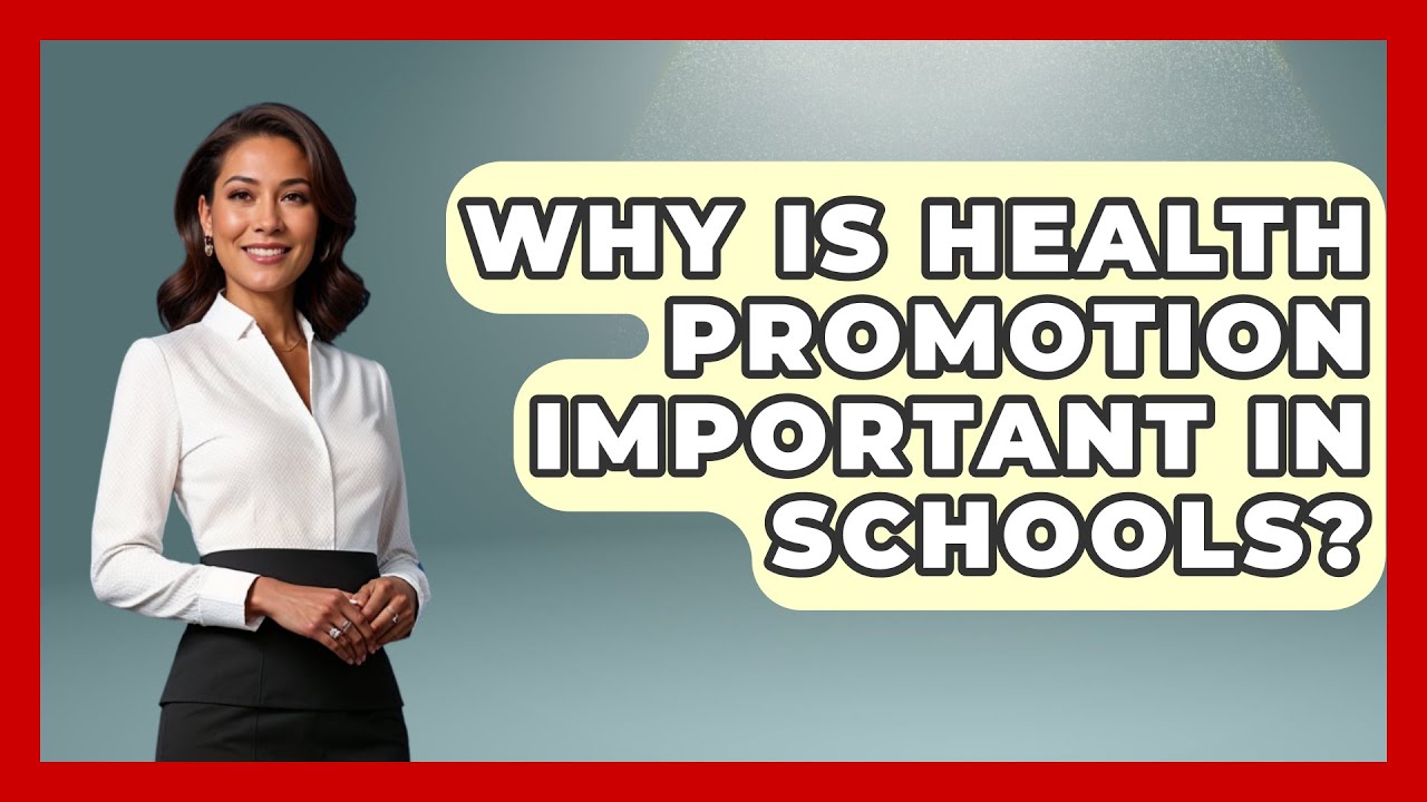 Why Is Health Promotion Important In Schools? - Nursing Knowledge ...
