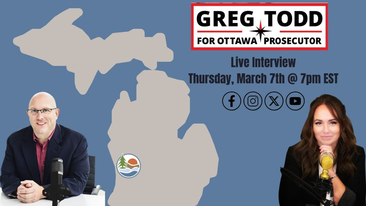Live Interview with Greg Todd: Candidate for Ottawa County, MI ...
