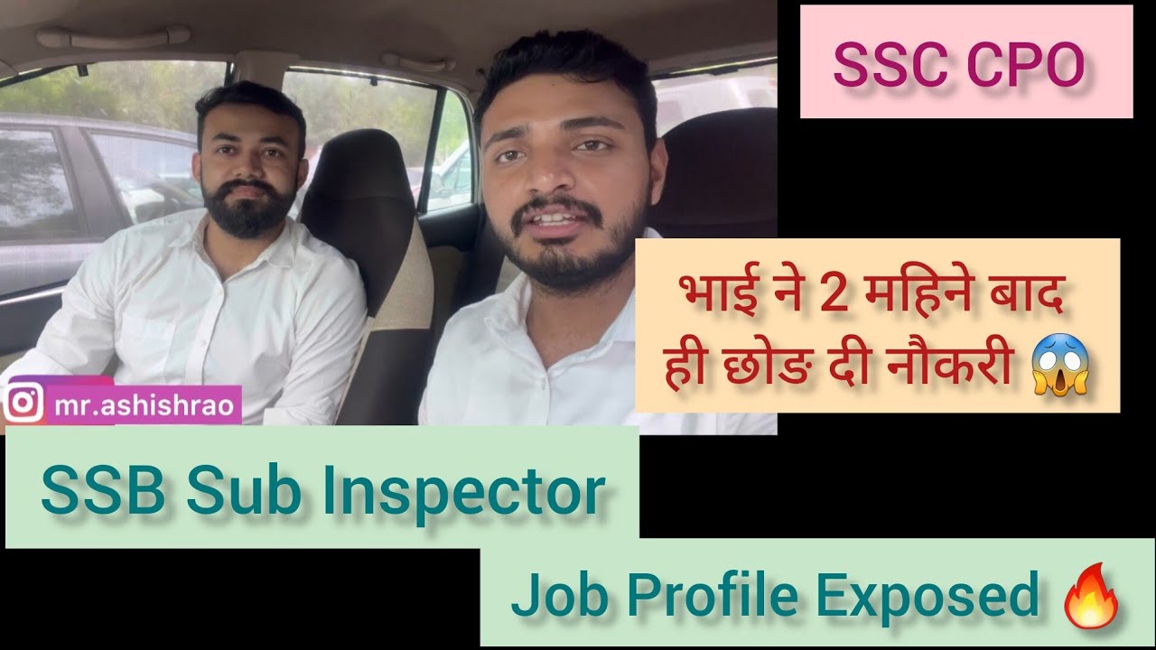 SSB (Sashastra Seema Bal) Sub inspector Job Profile explained by ...