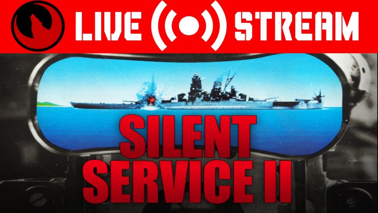 Let's Stream || Silent Service II - YouTube