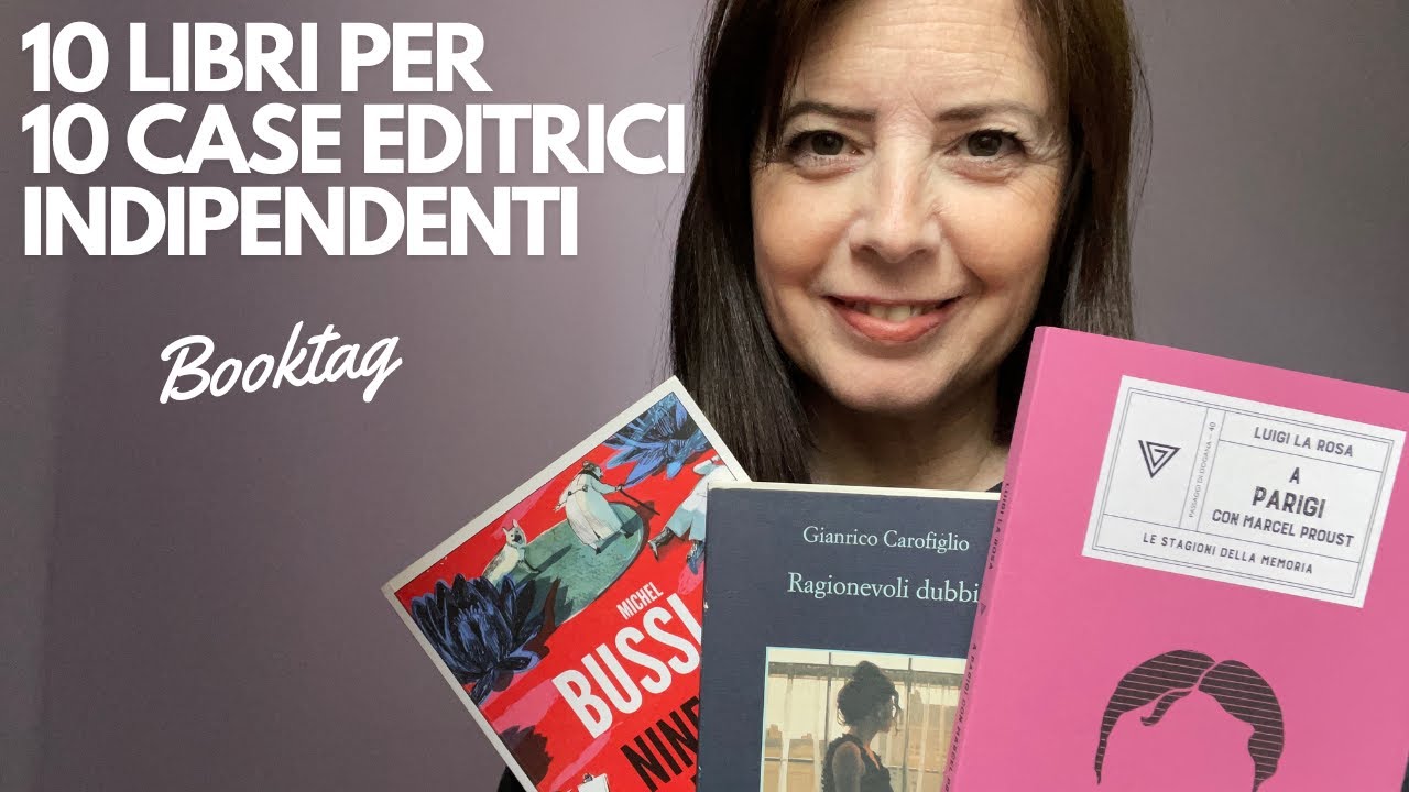 10 Libri per 10 Case Editrici Indipendenti #booktag - YouTube