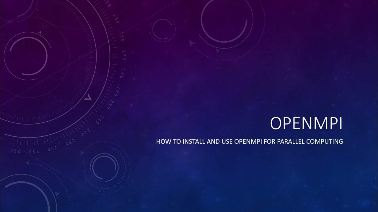 How to Install and Use OpenMPI for Parallel Computing - YouTube