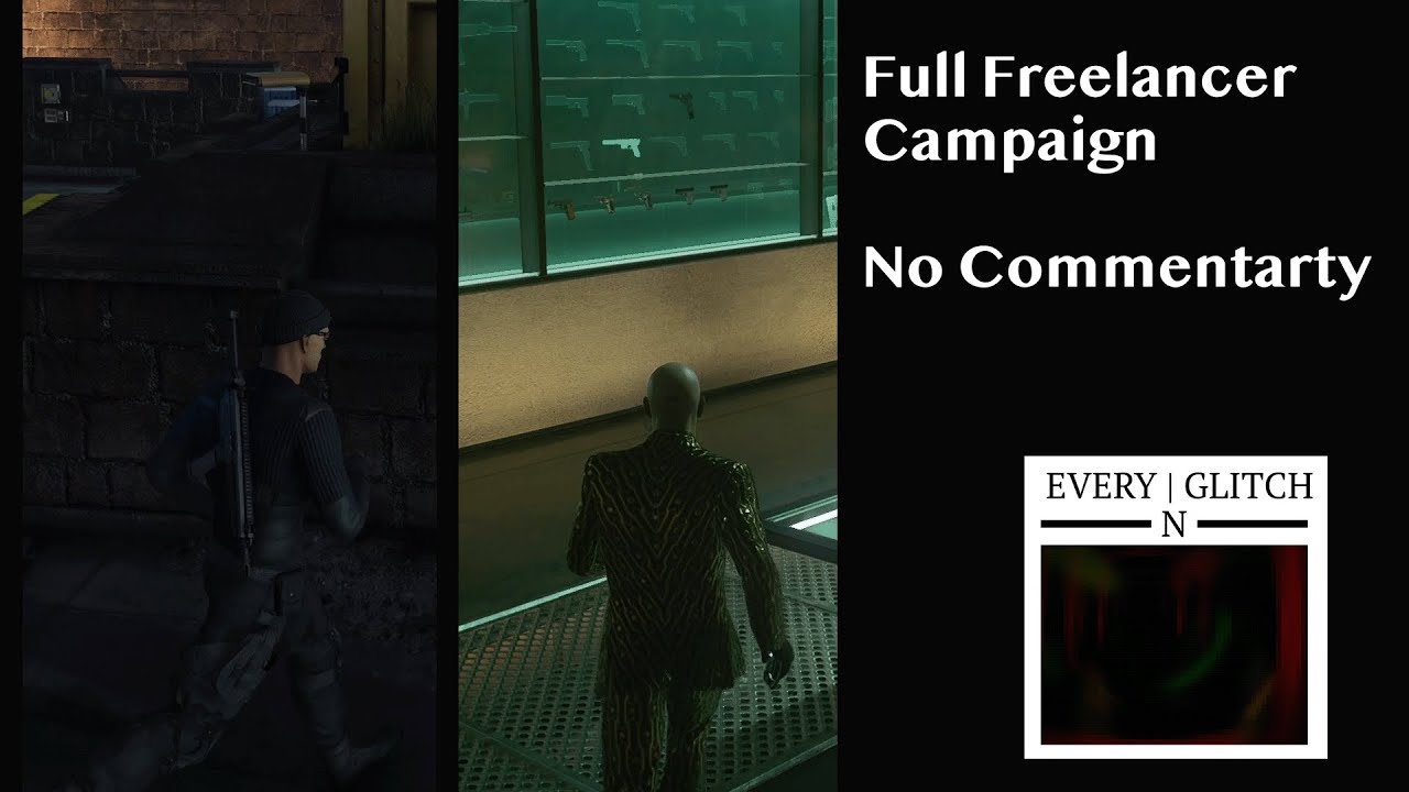 Hitman Full Freelancer Campaign (NO COMMENTARY) MINIMAL HUD - YouTube