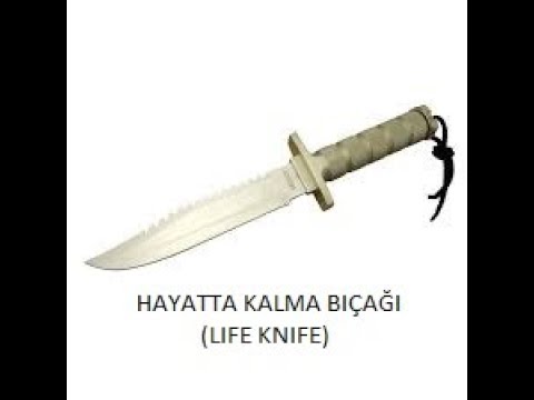 HAYATTA KALMA BIÇAĞI(LIFE KNIFE)        生命刀