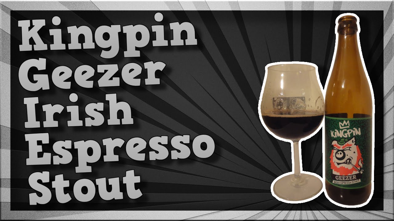 TMOH - Beer Review 1825#: Kingpin Geezer Irish Espresso Stout - YouTube