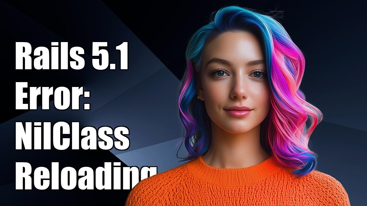 Rails 5.1 Error: 'unknown firstpos: NilClass' When Reloading ...