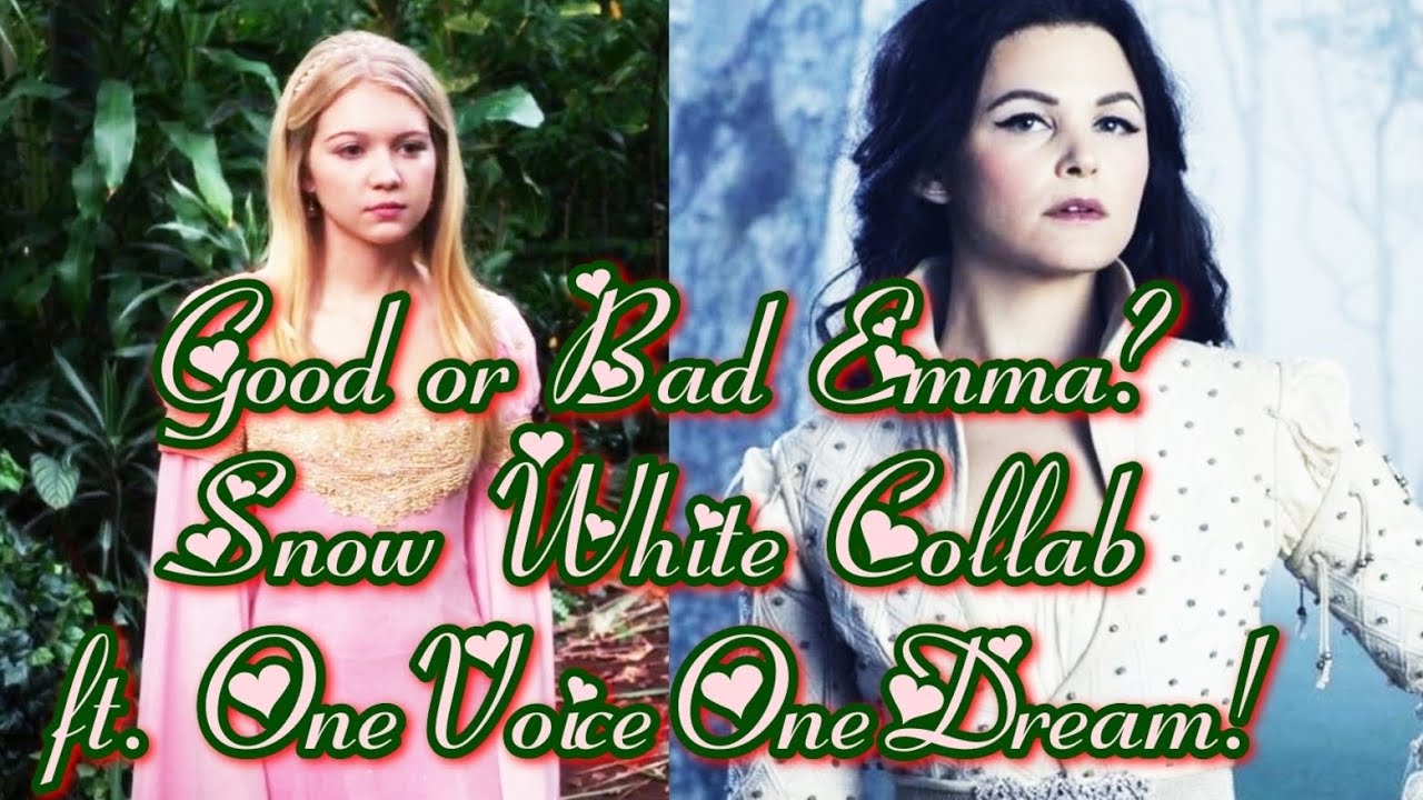 Once Upon a Time ~ Good or Bad Emma? ~ Snow Collab - YouTube
