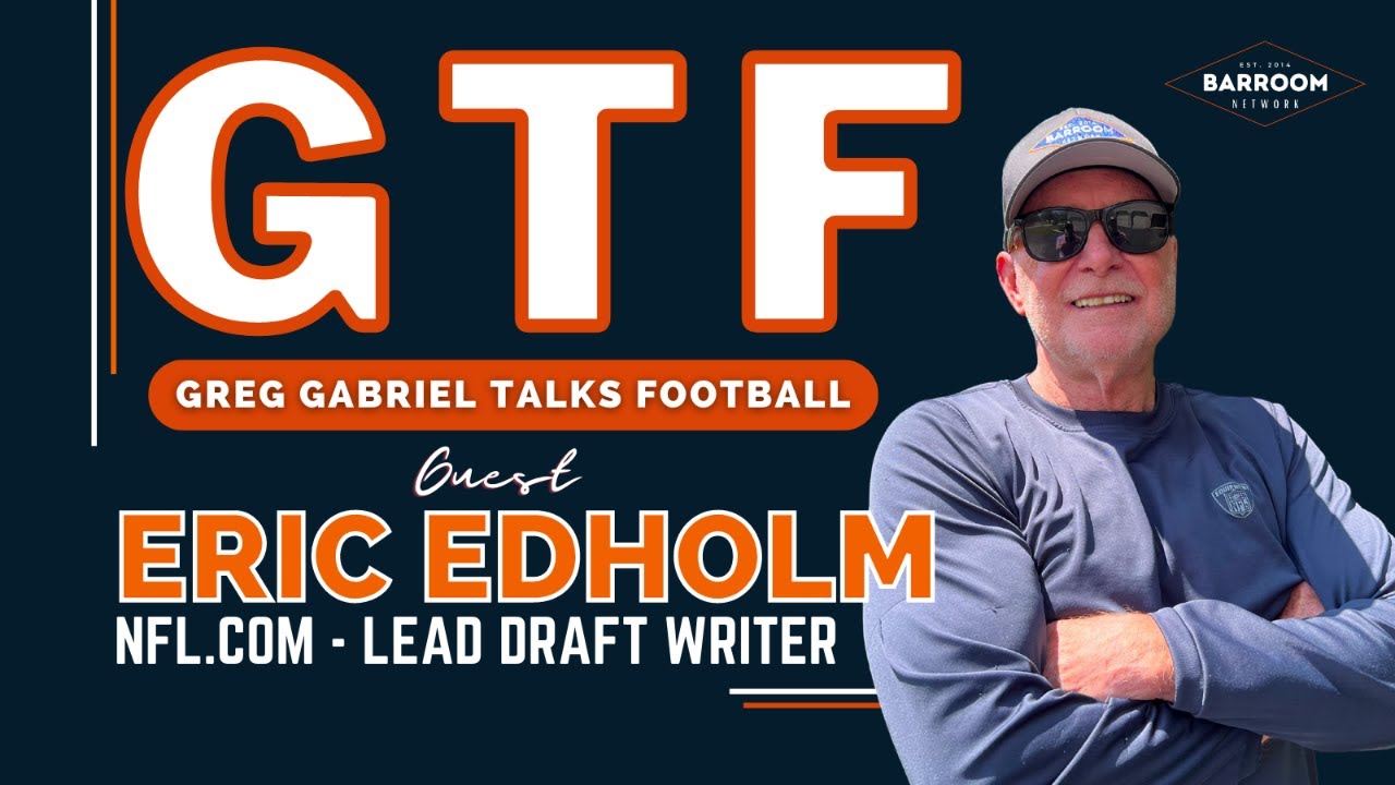 Greg Gabriel Talks Football | Guest: Eric Edholm, NFL dot com - YouTube
