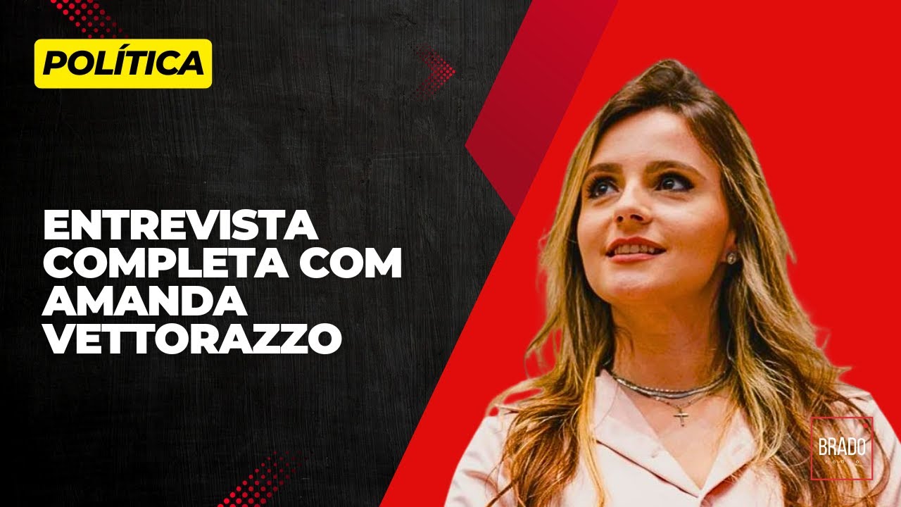 ENTREVISTA COMPLETA COM AMANDA VETTORAZZO - YouTube