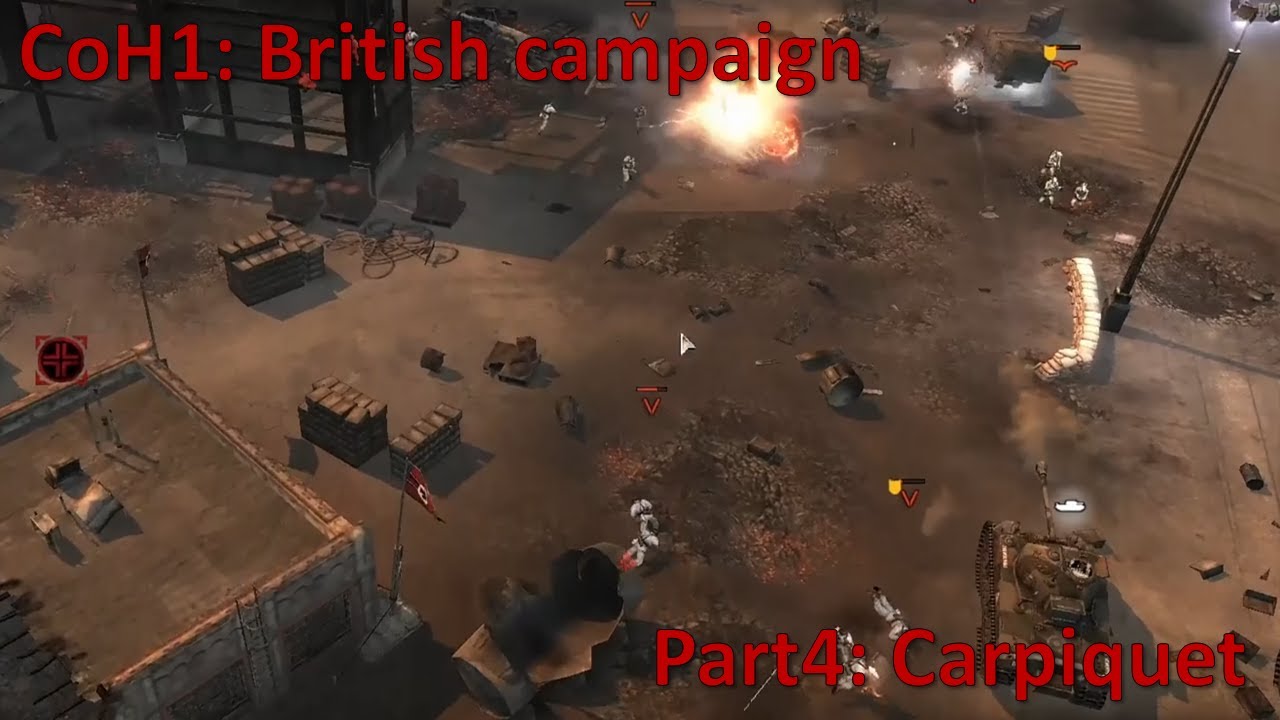 Lets Play Coh1 British Campaign Part4 - YouTube