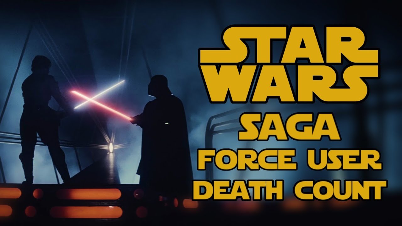 Star Wars Saga Force User Death Count 2024 - YouTube