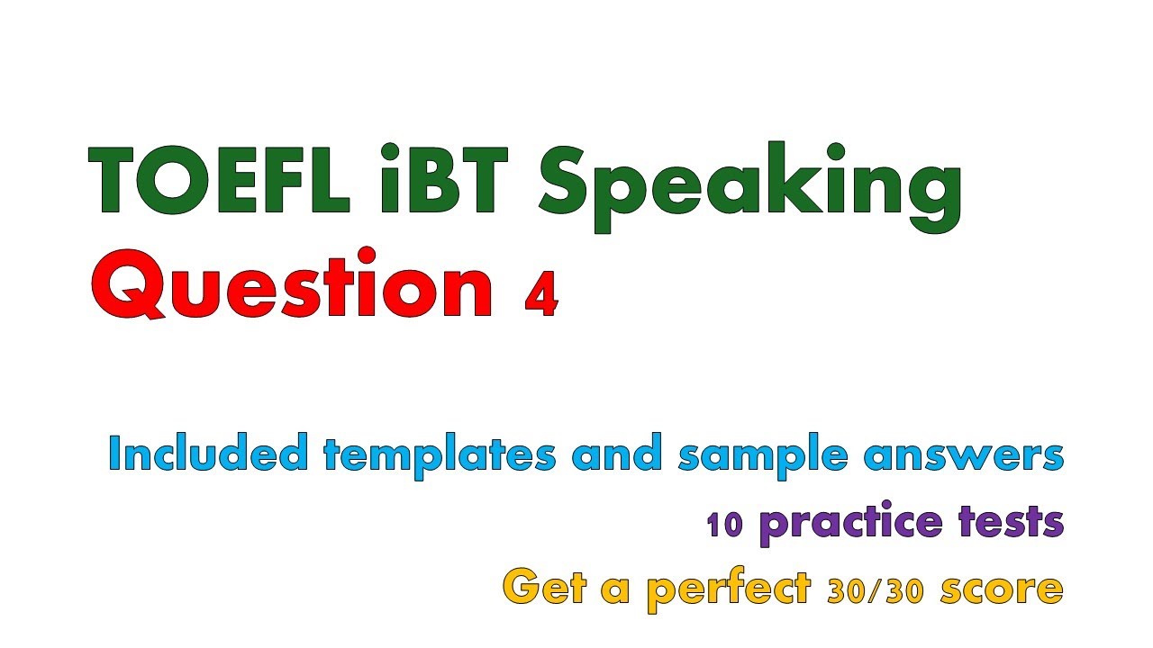 TOEFL iBT Speaking Test - Question 4 - 5 practice tests - YouTube