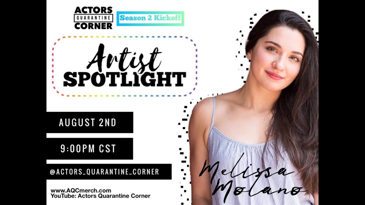 Actors Quarantine Corner Presents: Artist Spotlight with Melissa Molano - YouTube