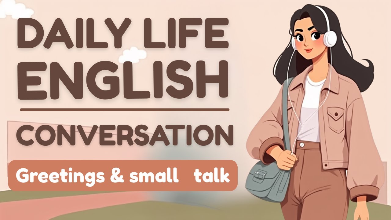Everyday English Conversation for Daily Life | Speaking & Listening ...
