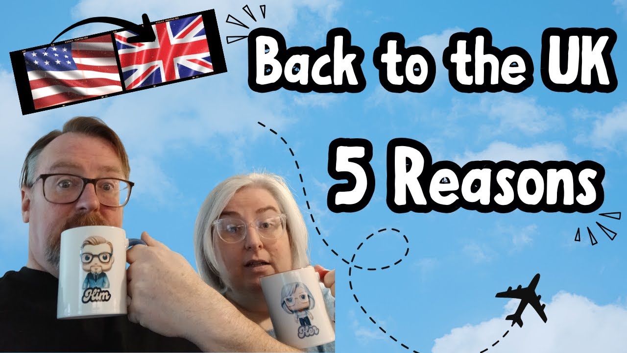 Why We're LEAVING the USA & Moving Back to the UK - YouTube