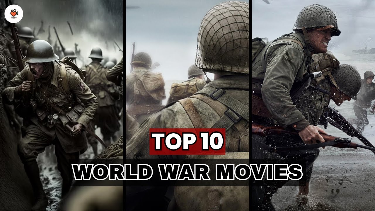 World War : Top 10 World War II Movies" - YouTube