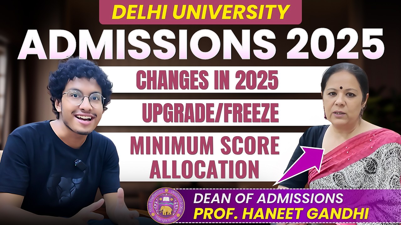 CSAS PHASE 3 Explained in DETAIL By DEAN OF ADMISSIONS Delhi University ...