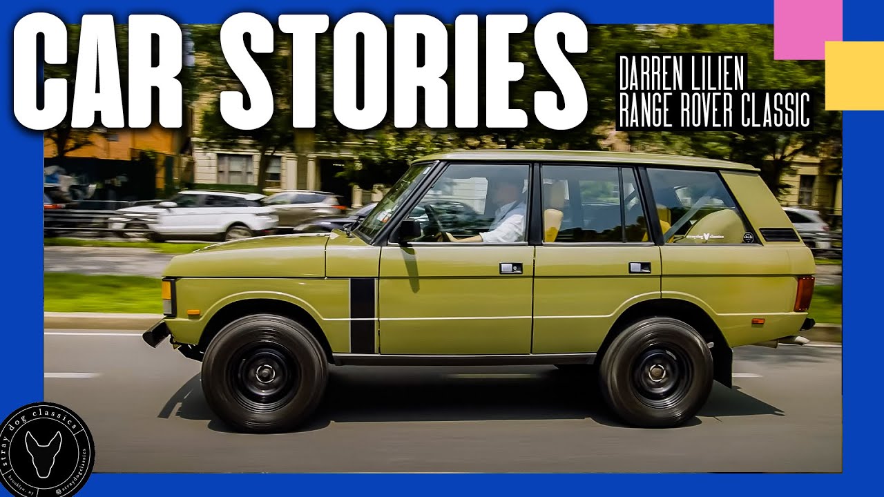 Range Rover Classic | Car Stories 024: Darren Lilien - YouTube