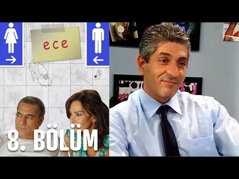 Ece 8. Bölüm
