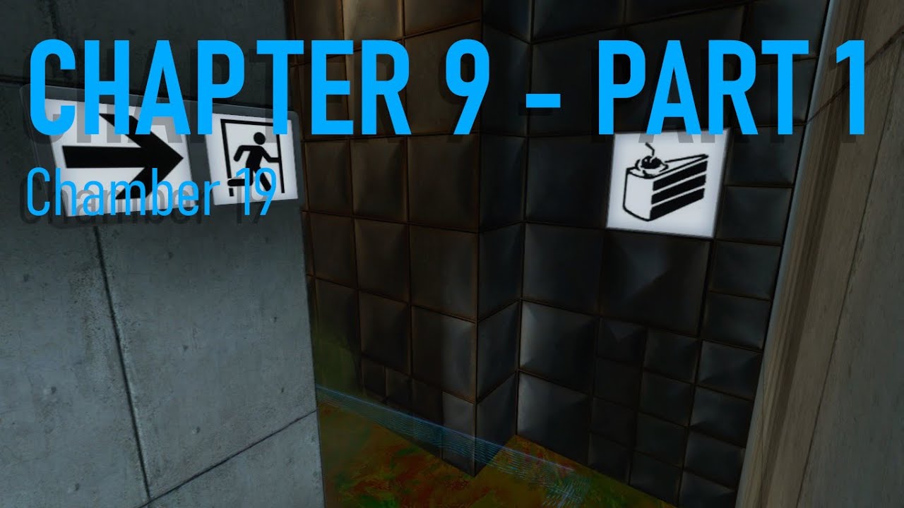 Portal - Chapter 9 [Part 1] - YouTube