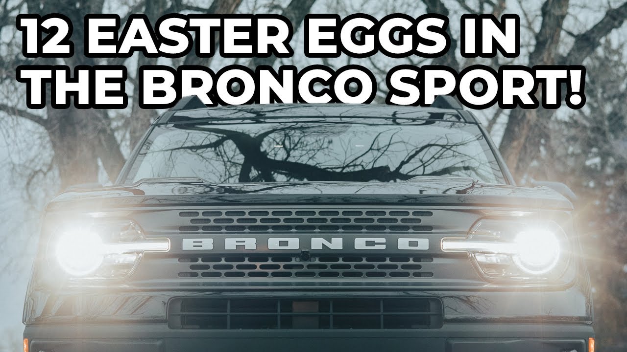 12 EASTER EGGS found in the Ford Bronco Sport - YouTube