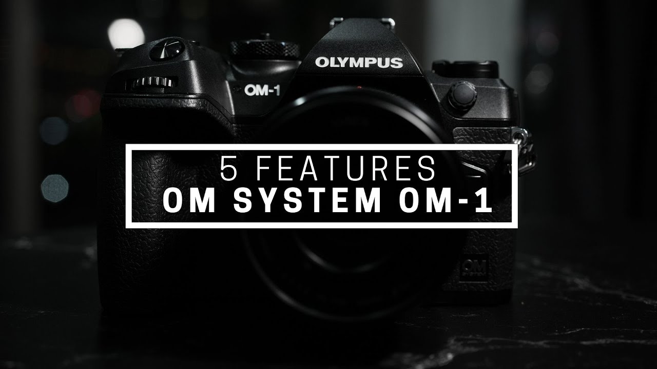 [4K] 5 nâng cấp thú vị trên OM System OM-1 - YouTube