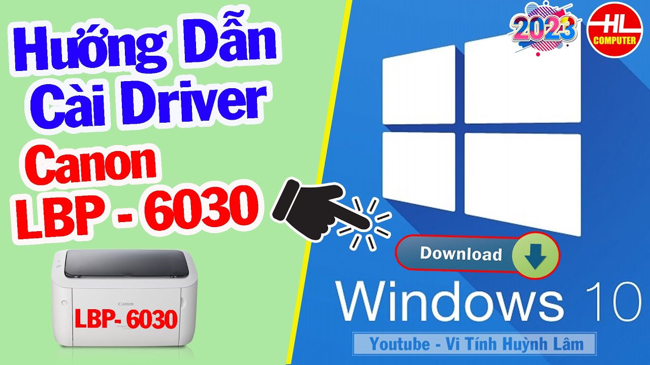 Hướng dẫn cài đặt driver máy in canon LBP 6030 cho windows 10 | Vi Tính ...