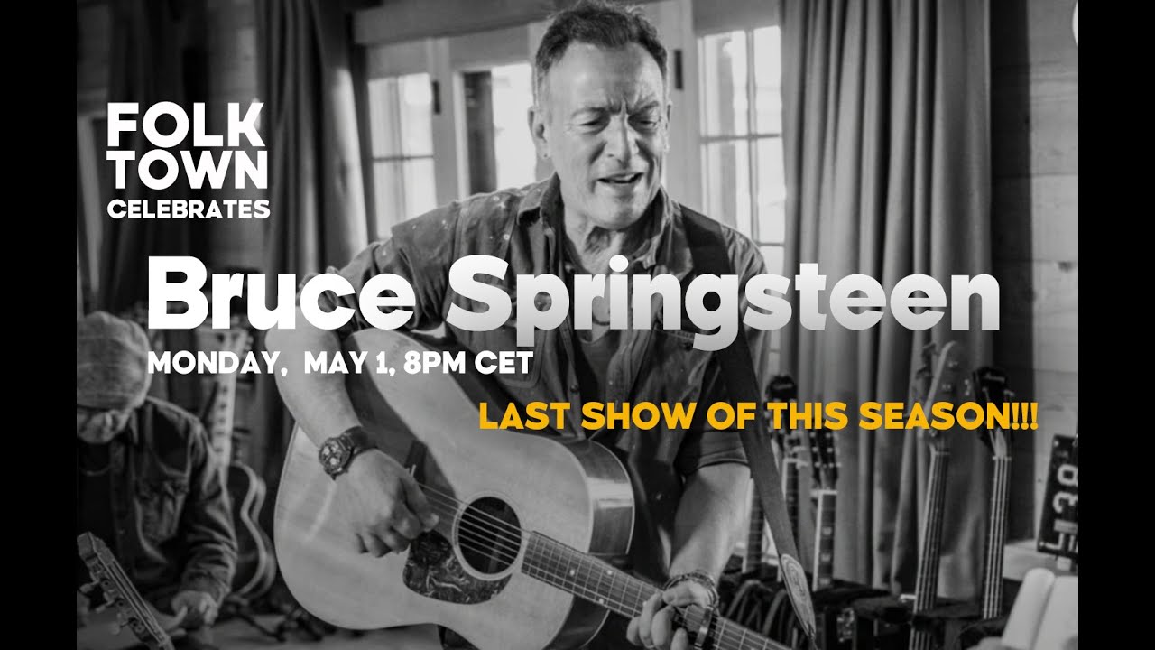 Folk Town celebrates: Bruce Springsteen! - YouTube