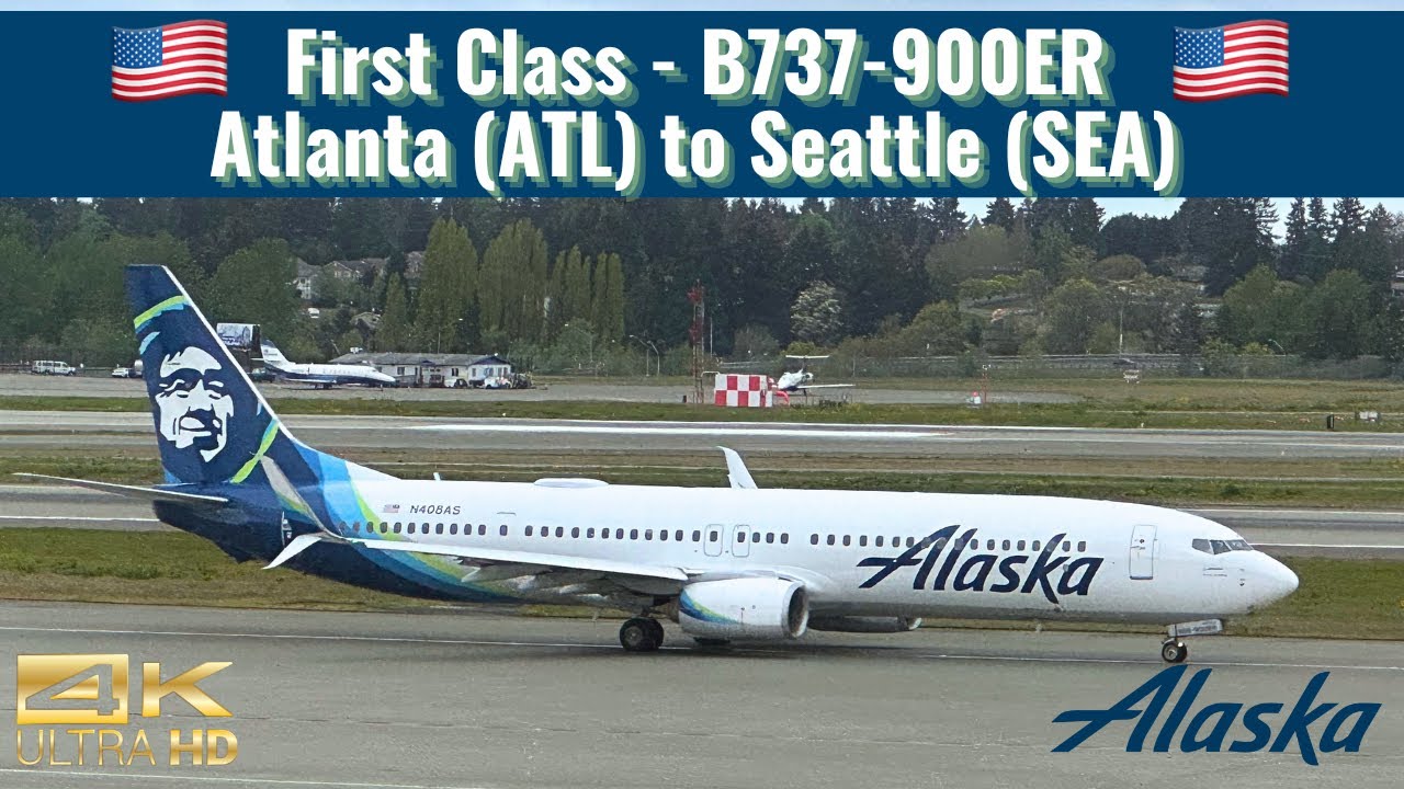 Alaska Airlines | B737-900ER | First Class | Atlanta (ATL) to Seattle ...