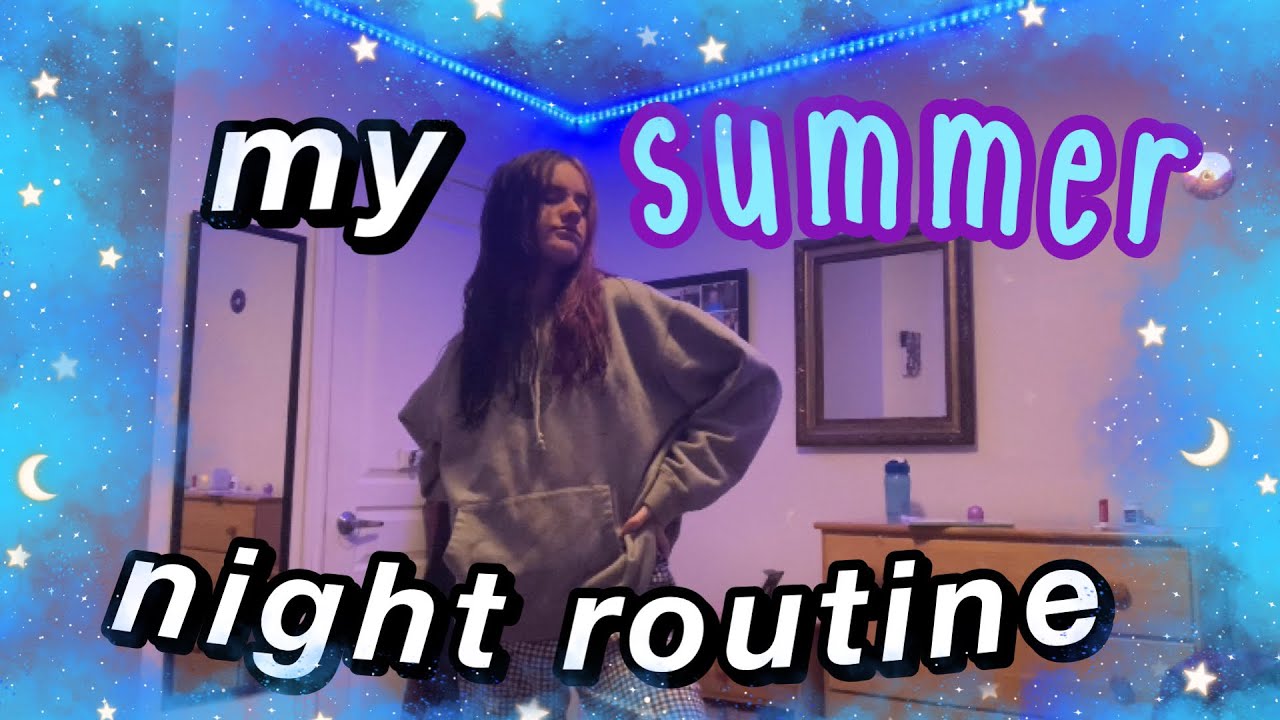 a summer night routine 2022 - YouTube