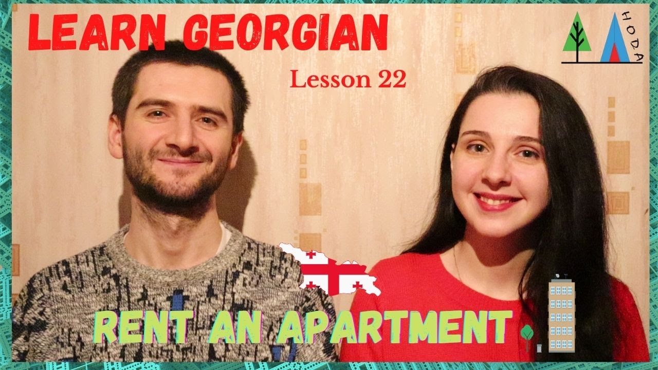 Hoda Lesson 22 Learn Georgian Language Rent An Apartment In