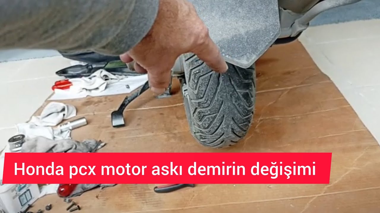Honda pcx motor askı demirin değişimi bakım yaptırmak isteyenler için ...