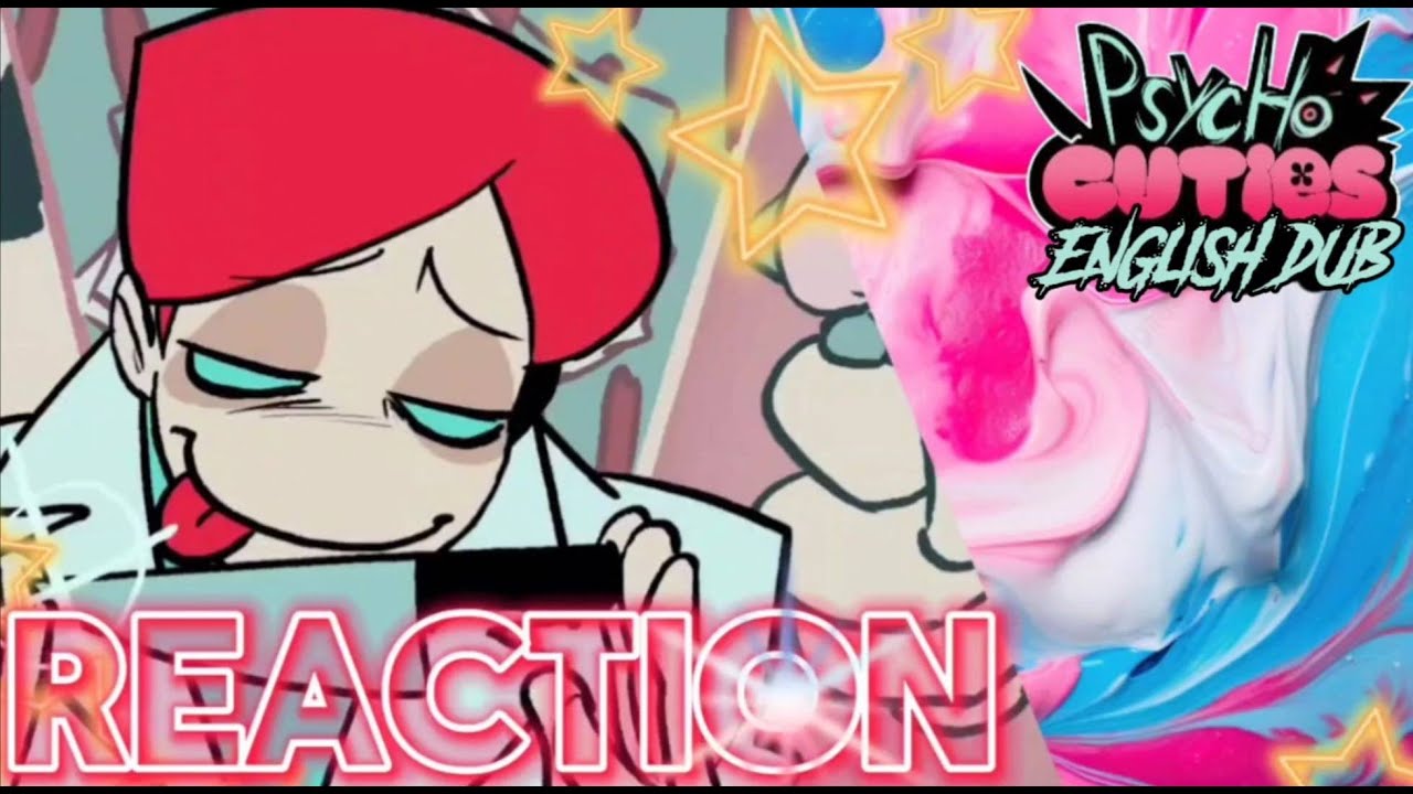 PSYCHO CUTIES (English DUB) by sTs Reaction!!! - YouTube